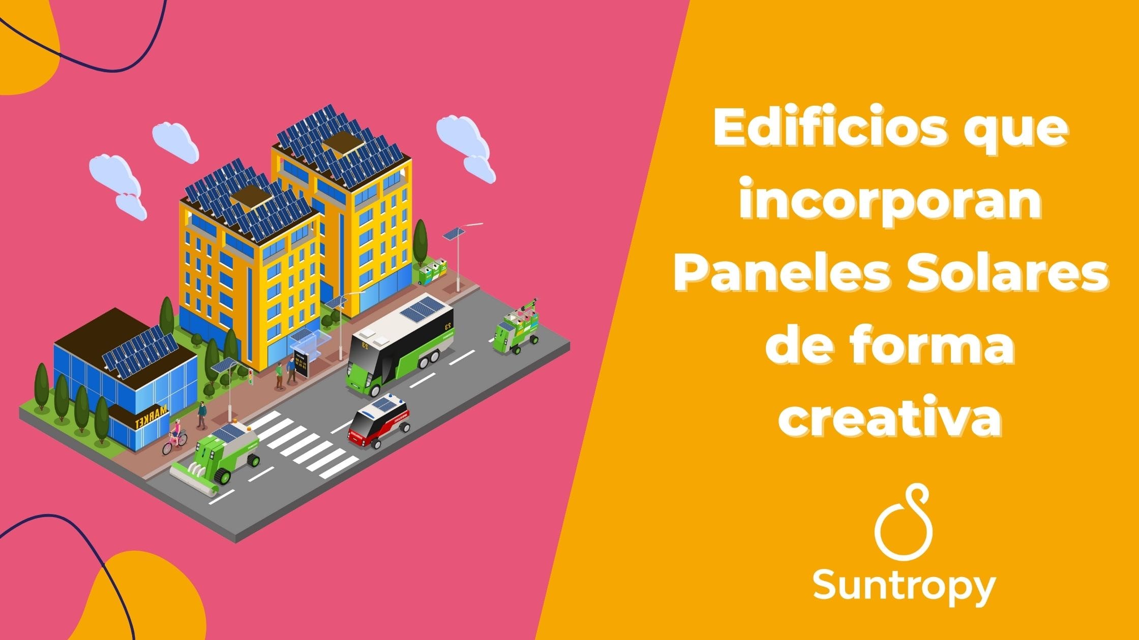Edificios que incorporan Paneles Solares de forma creativa - Suntropy